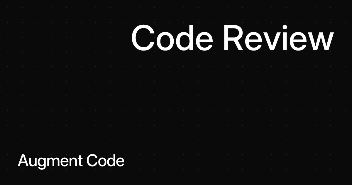 Code Review | Augment Code