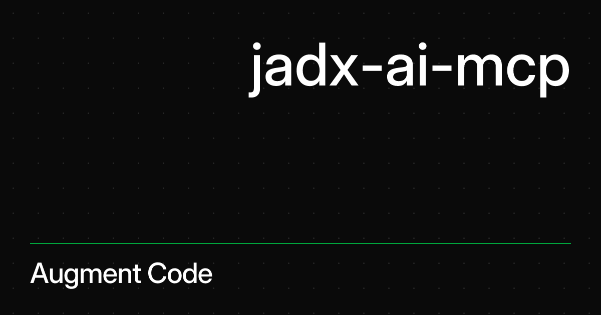 jadx-ai-mcp - MCP Server Registry | Augment Code