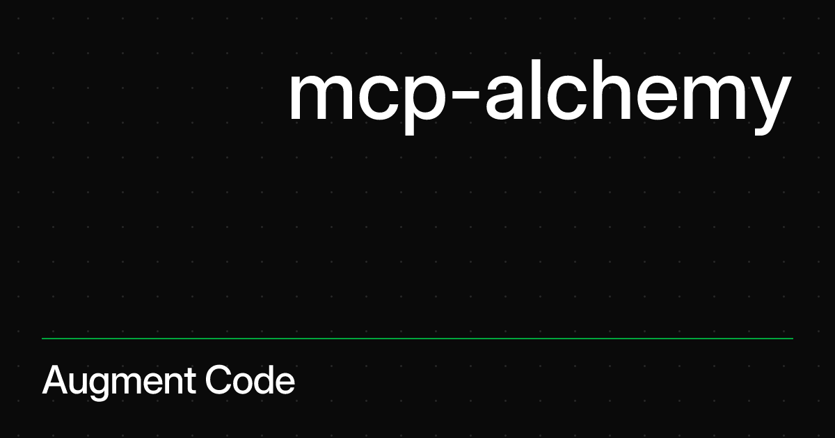 mcp-alchemy - MCP Server Registry - Augment Code