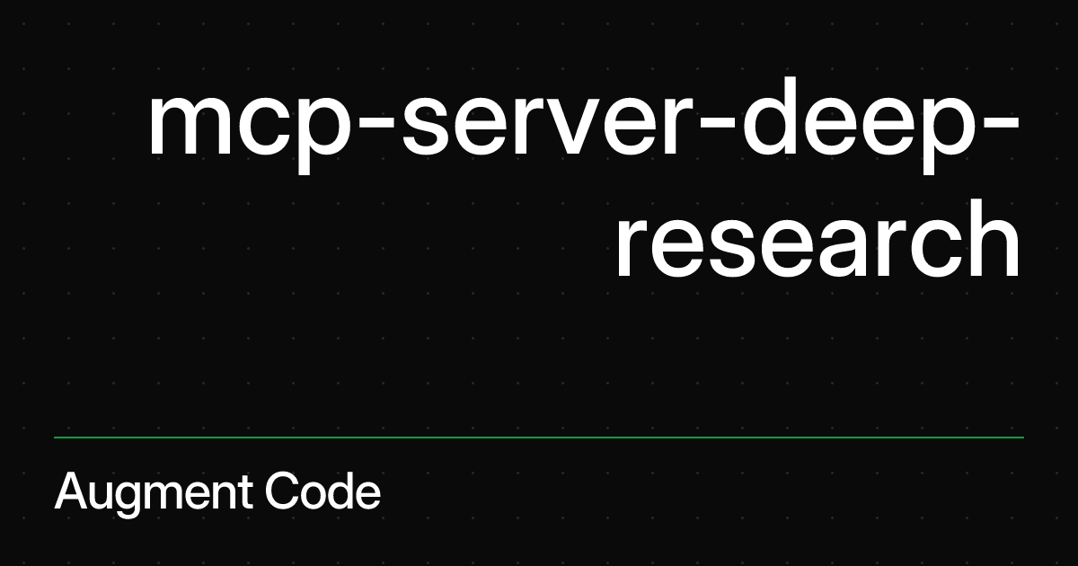 mcp-server-deep-research - MCP Server Registry | Augment Code