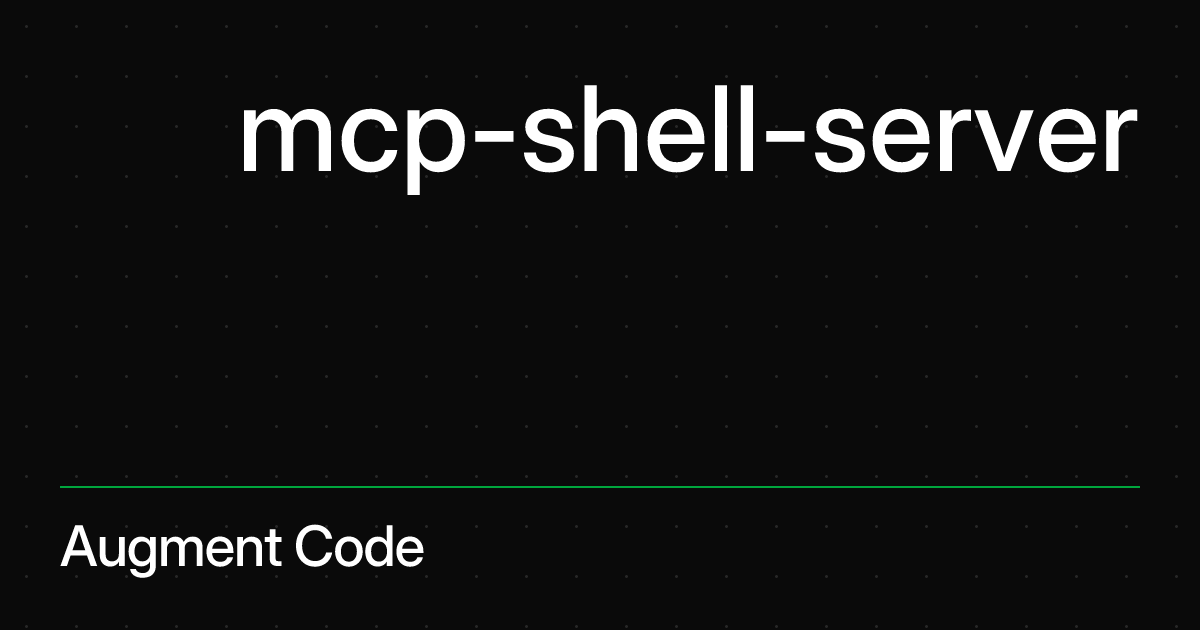 mcp-shell-server - MCP Server Registry | Augment Code
